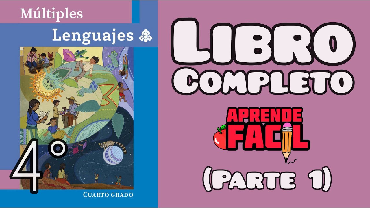 Múltiples Lenguajes 4to Grado Libro Completo Parte 1 Audiolibro