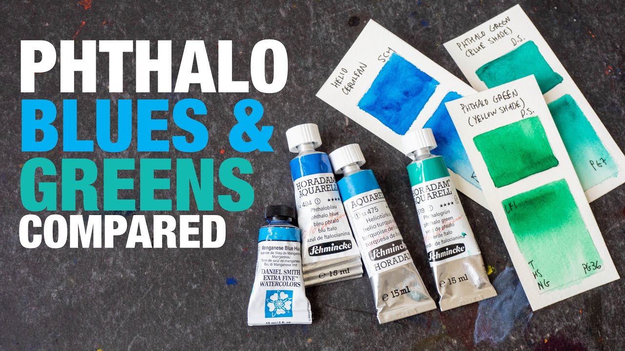 Phthalo Blues And Greens Compared Youtube