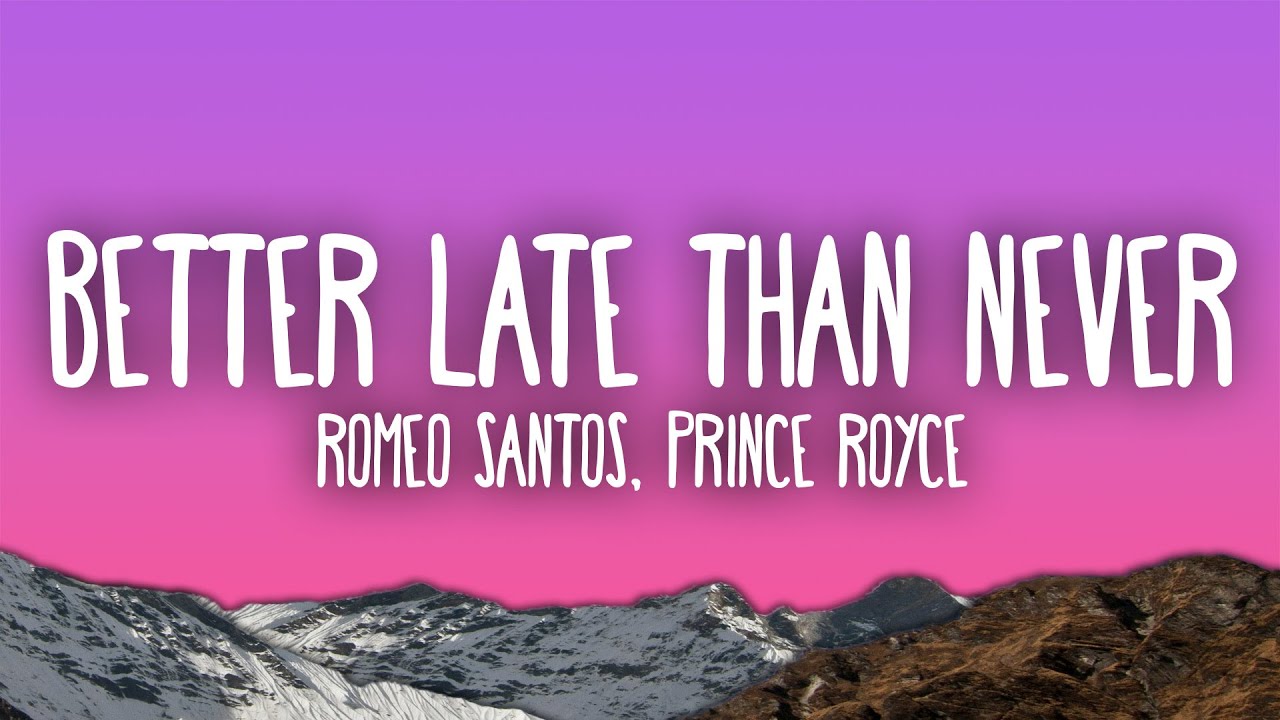 Romeo Santos Prince Royce Better Late Than Never Chords Chordify