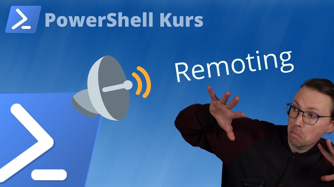 Windows Powershell Remoting Powershell Kurs Folge 34 Youtube