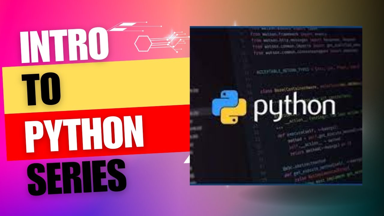 Intro To Python Series Why Learn Python Youtube