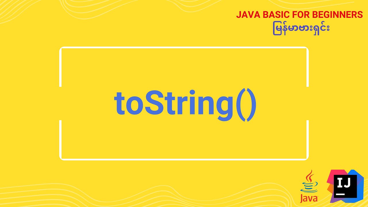 Tostring Method In Java Youtube