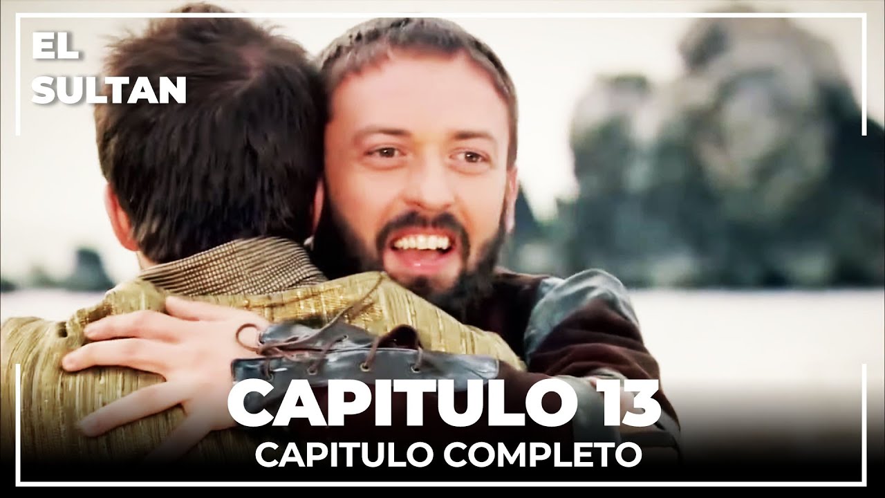 El Sultán Capitulo 13 Completo Youtube