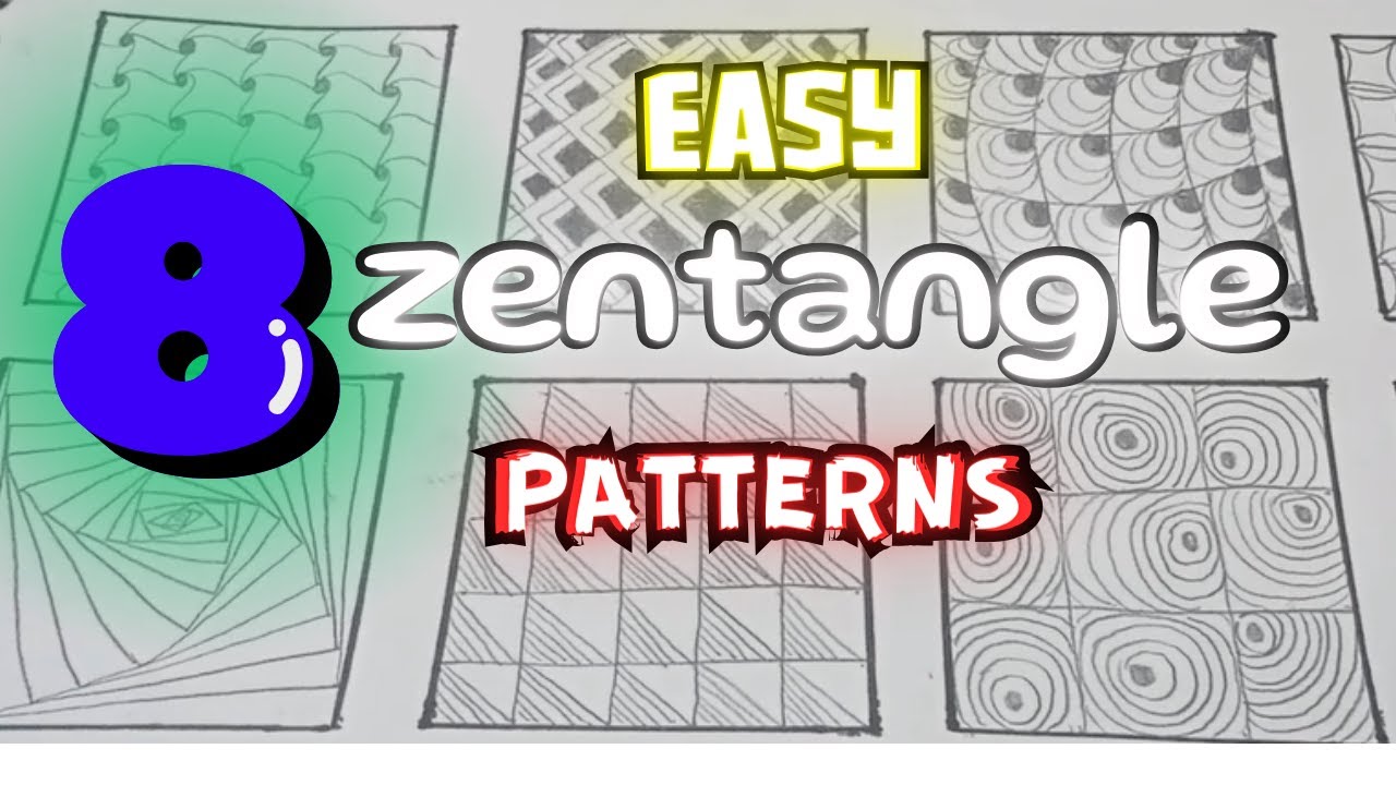 8 Zentangle Patterns Youtube