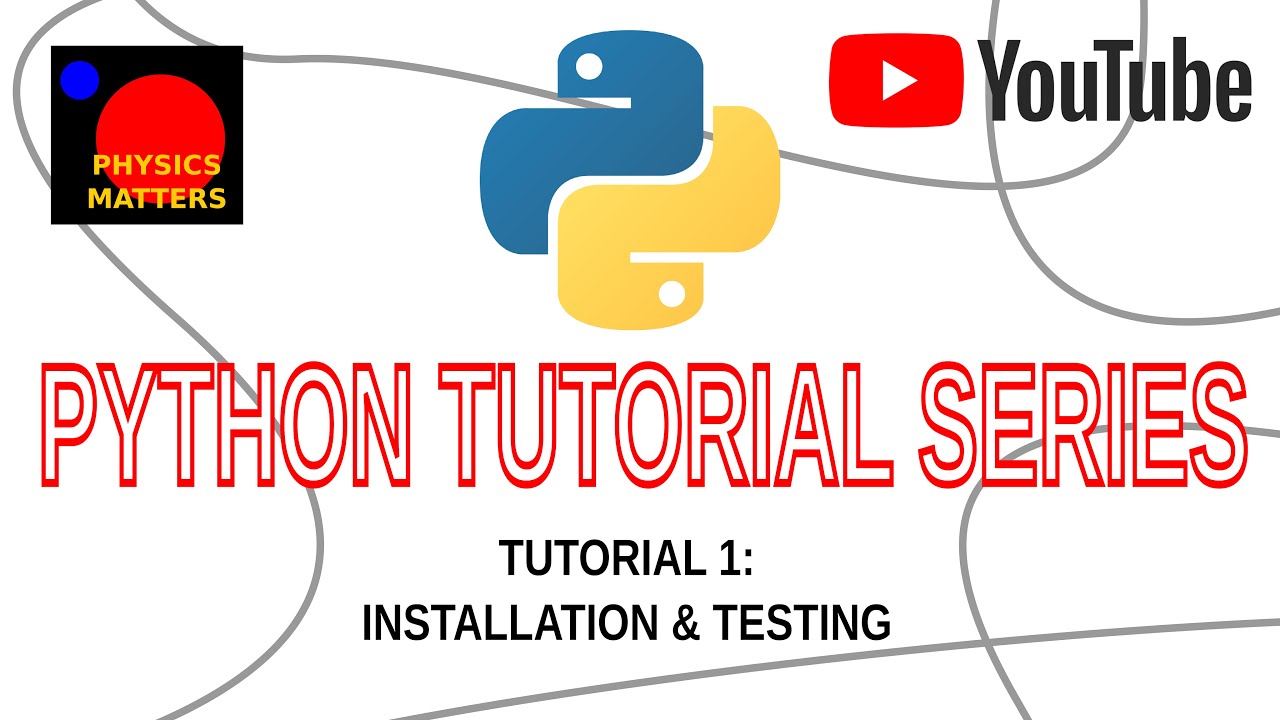 Python Tutorial 1 Installation Testing Youtube