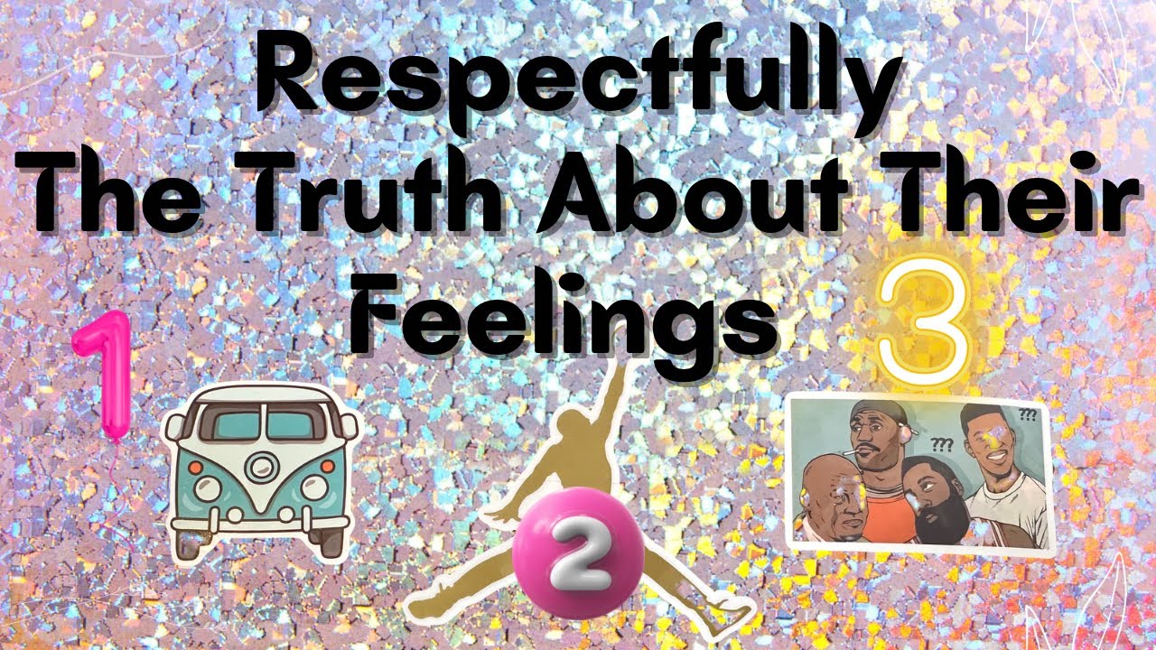 Respectfully The Truth About Their Feelings Pick A Card Youtube