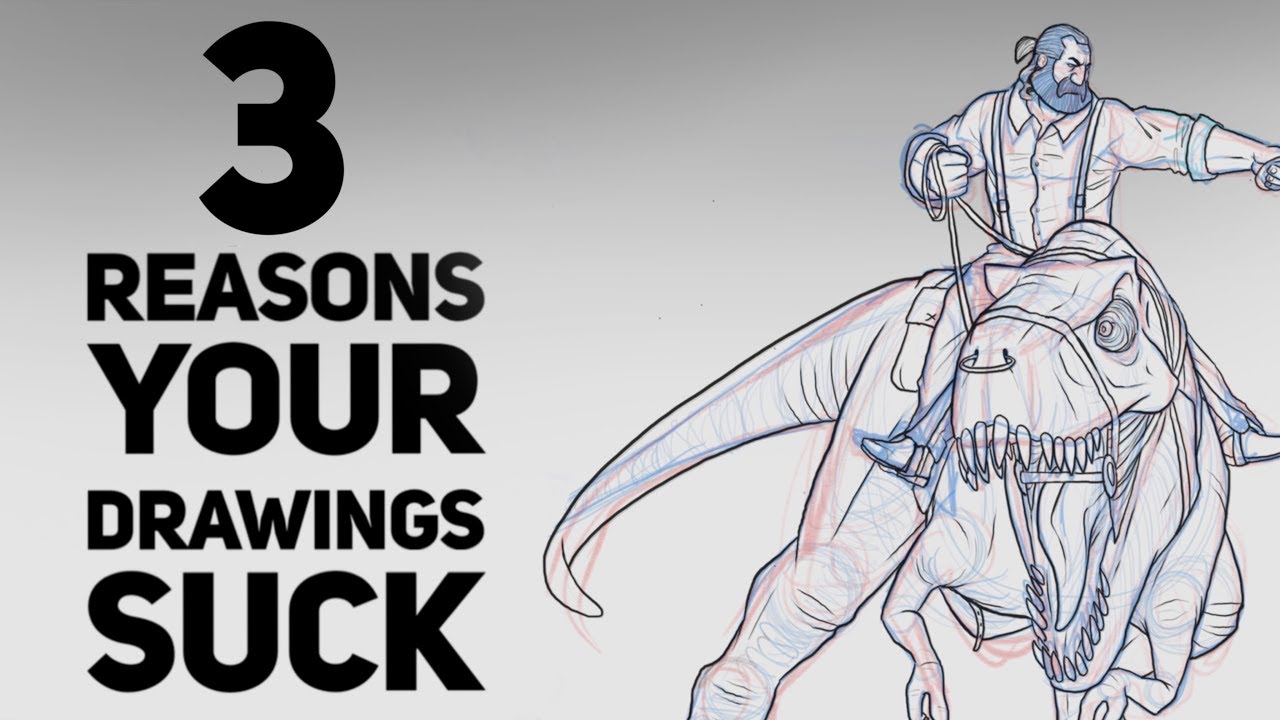3 Reasons Your Drawings Suck Youtube