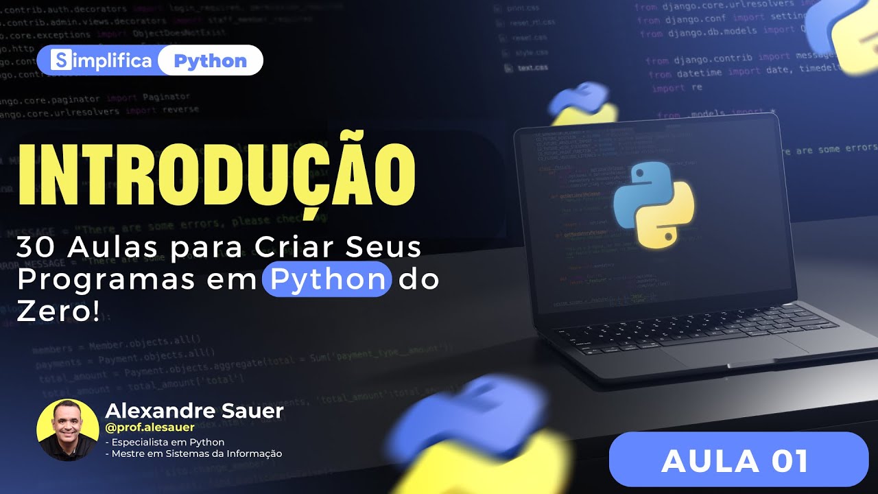 Aula 01 Introdução A 30 Aulas De Python Youtube