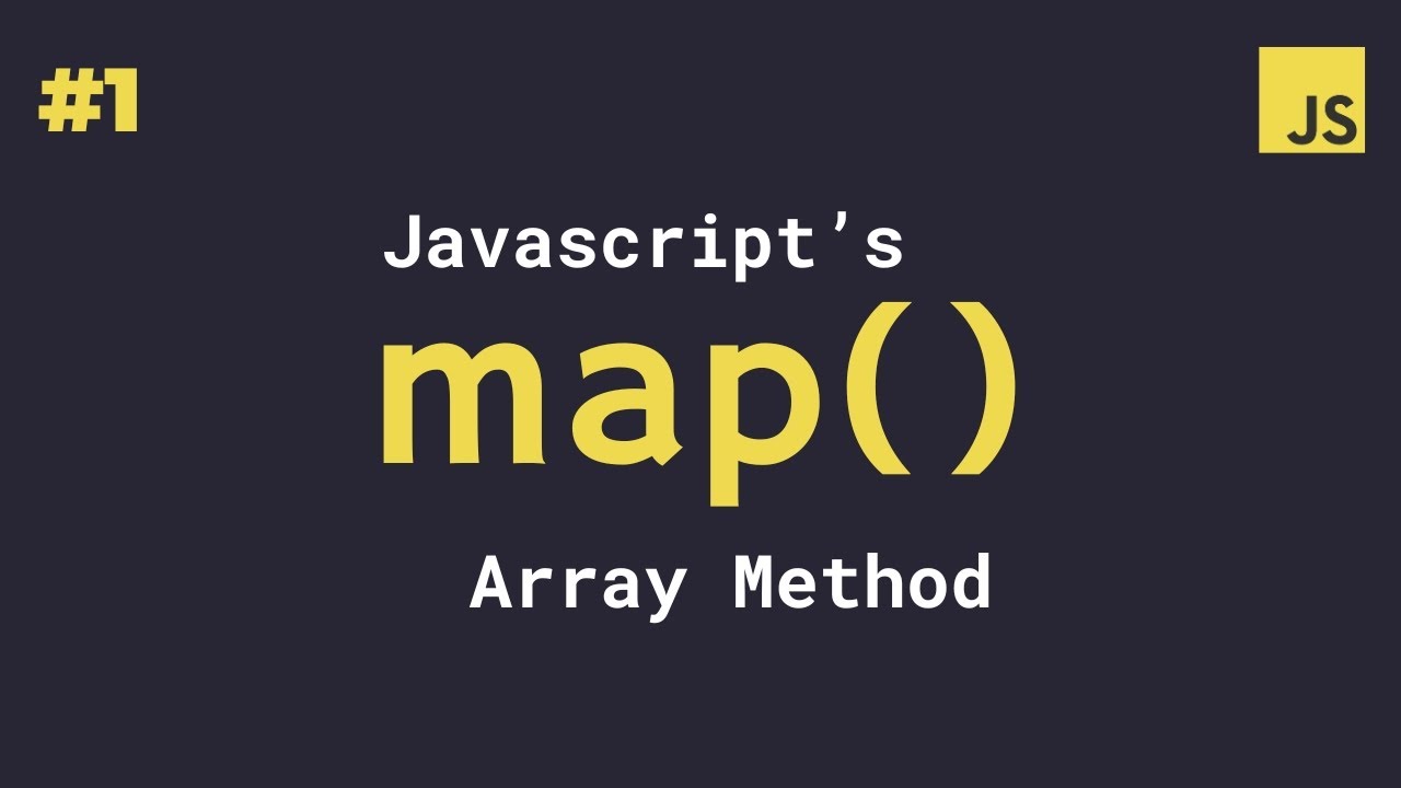 Mastering The Javascript Map Method With Easy To Follow Examples Youtube
