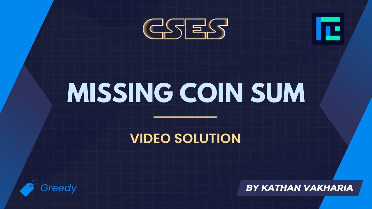 10 Missing Coin Sum Video Solution Cses Problemset Sorting And
