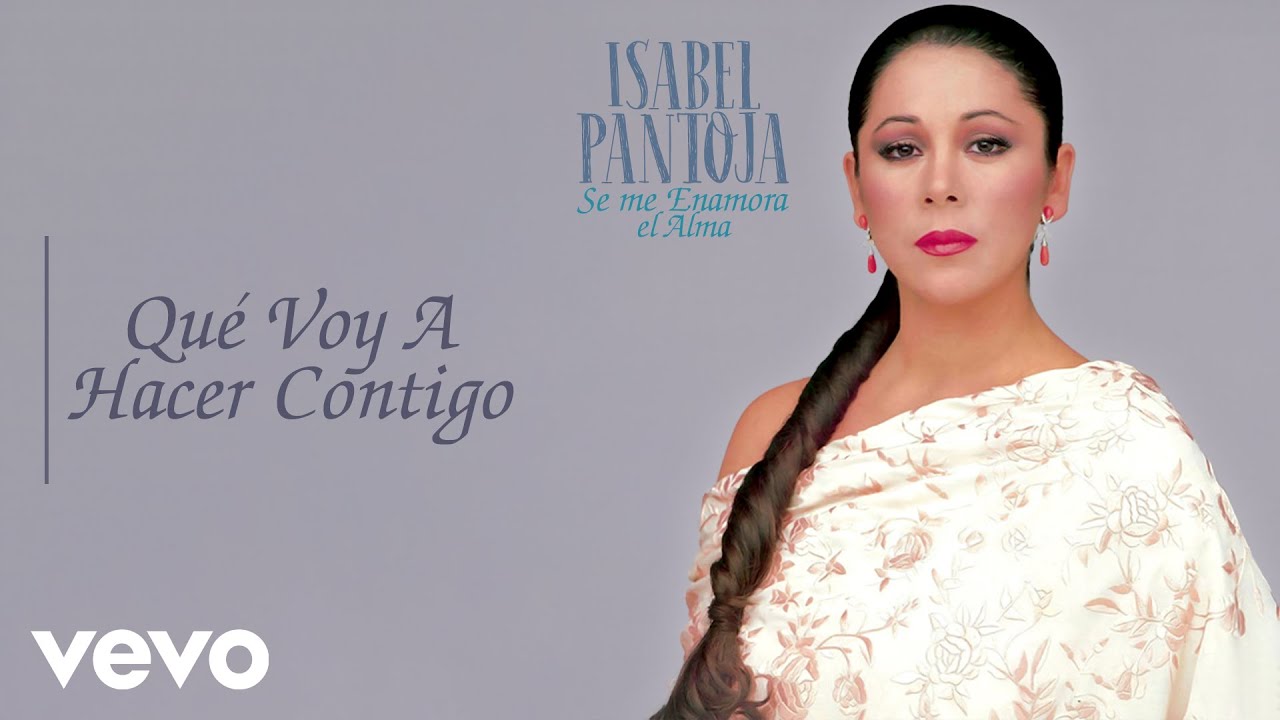 Isabel Pantoja Que Voy A Hacer Contigo 1989 Youtube