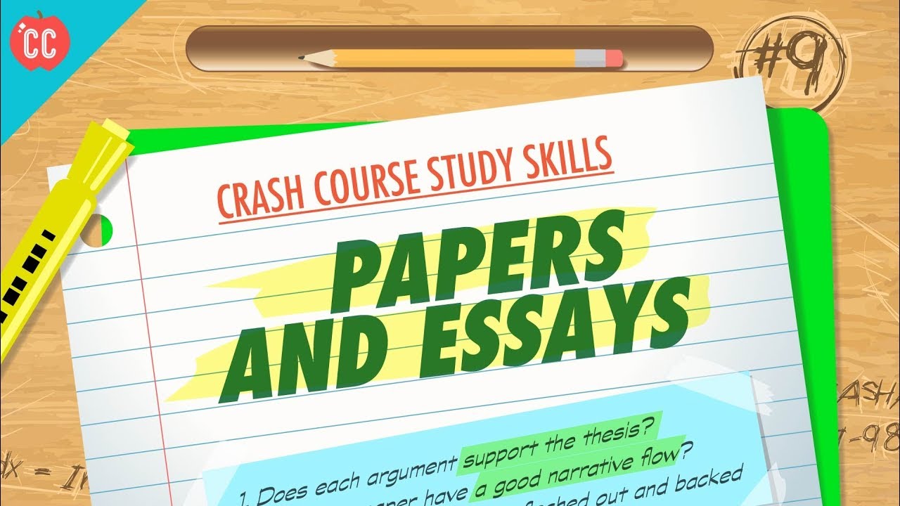 Papers Essays Crash Course Study Skills 9