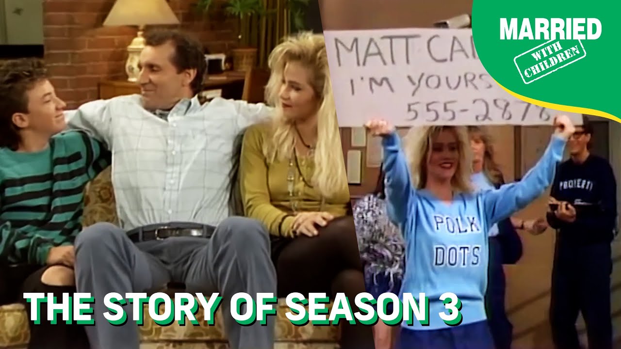 Everything That Happened In Season 3 Married With Children Youtube