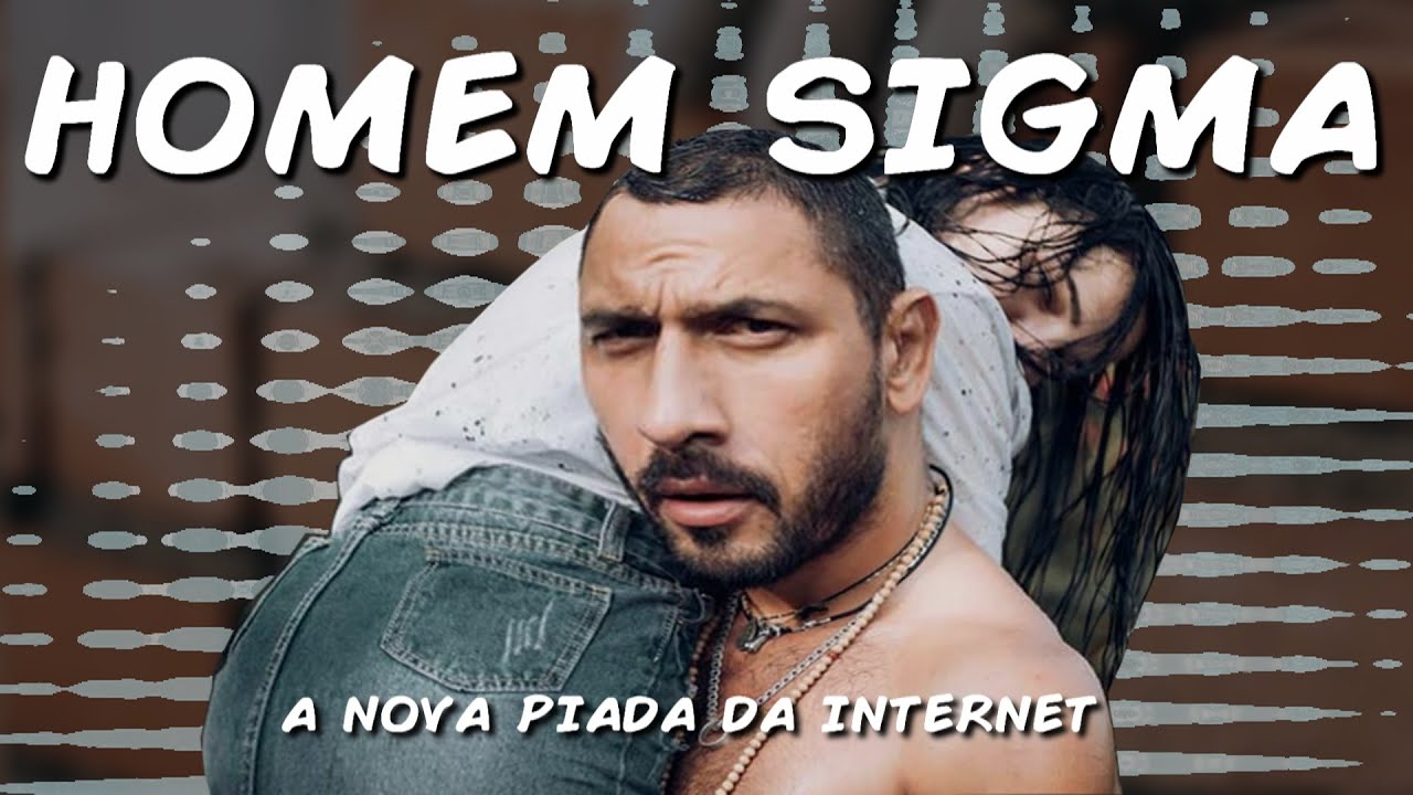 Um Caos Social Chamado Homem Sigma Youtube
