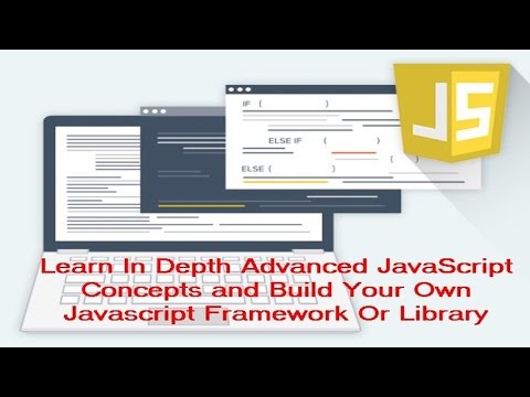 Learn In Depth Advanced Javascript Concepts And Build Your Own
