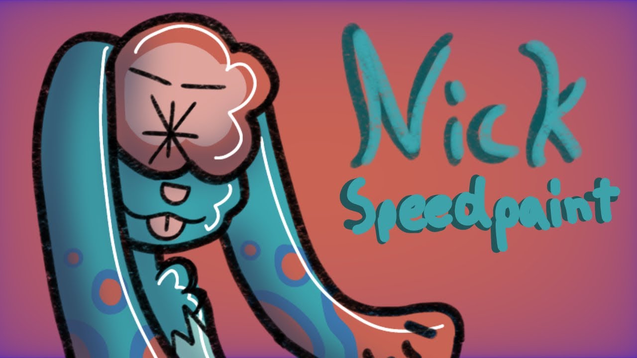 Nick Speedpaint Youtube