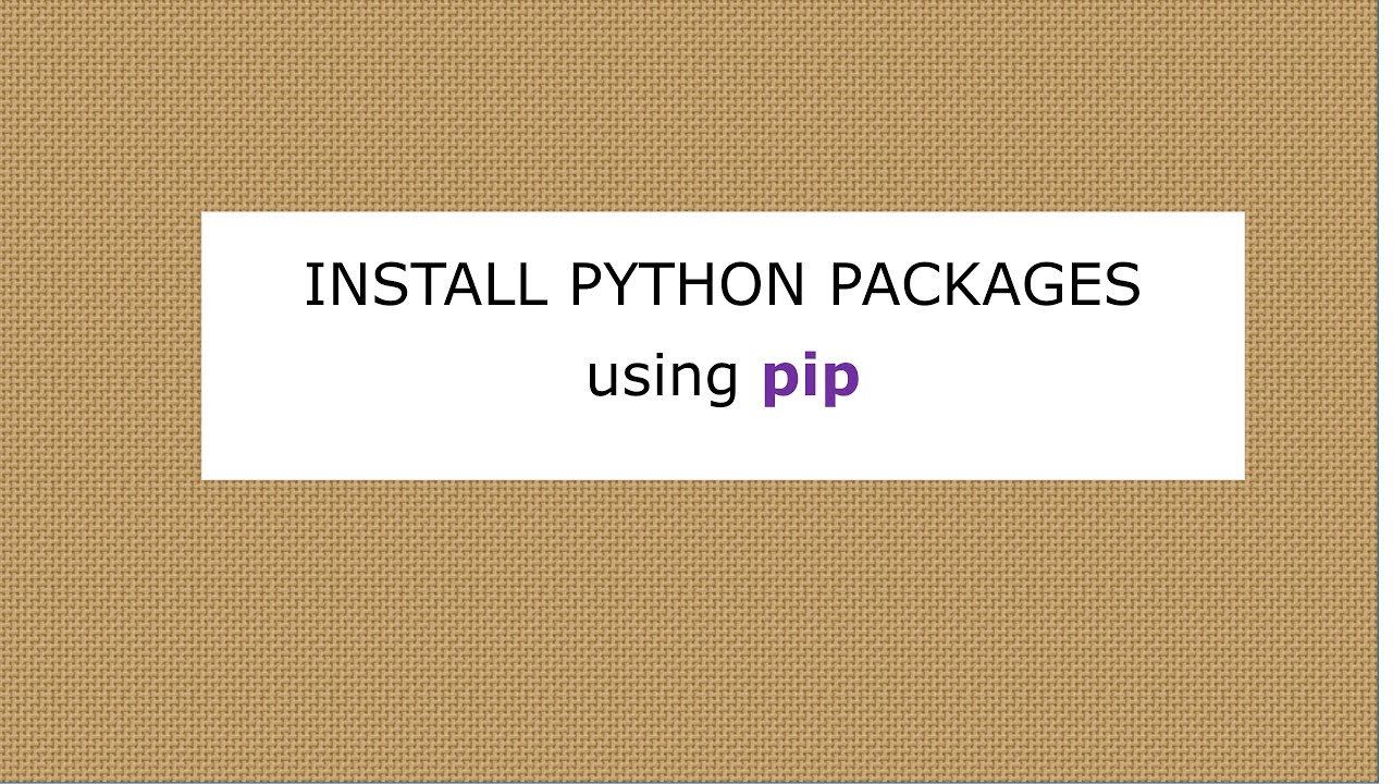 Install Python Packages Using Pip Youtube