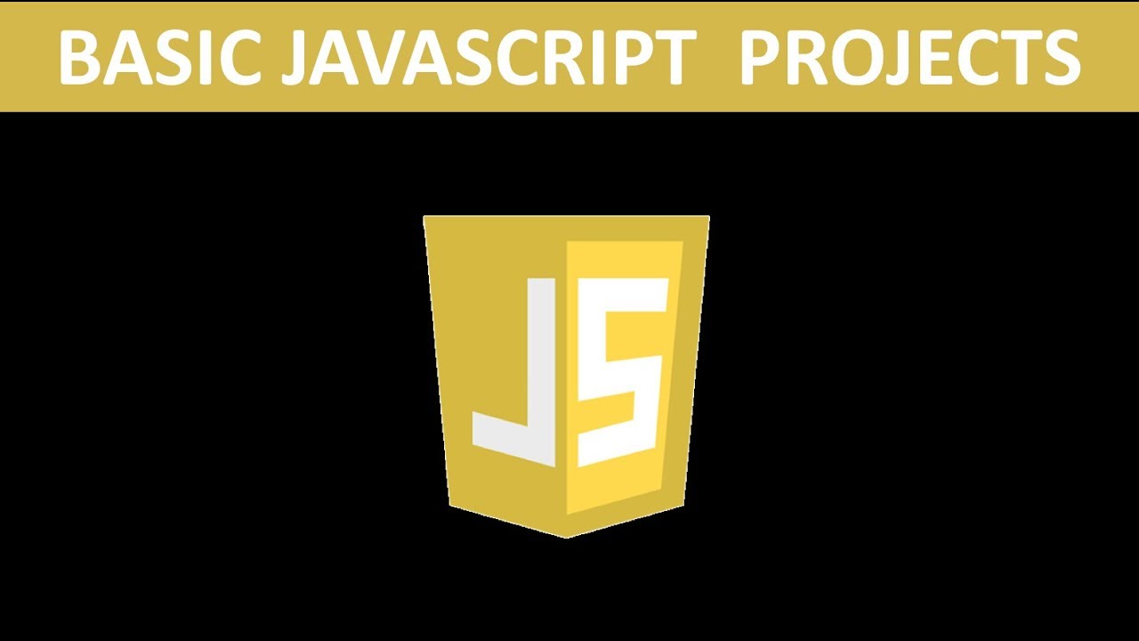 Basic Javascript Projects Youtube