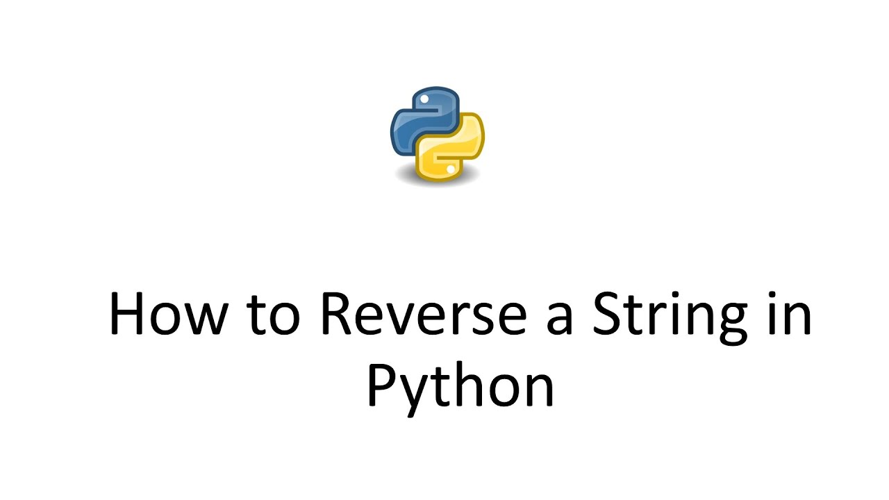 How To Reverse A String In Python Youtube