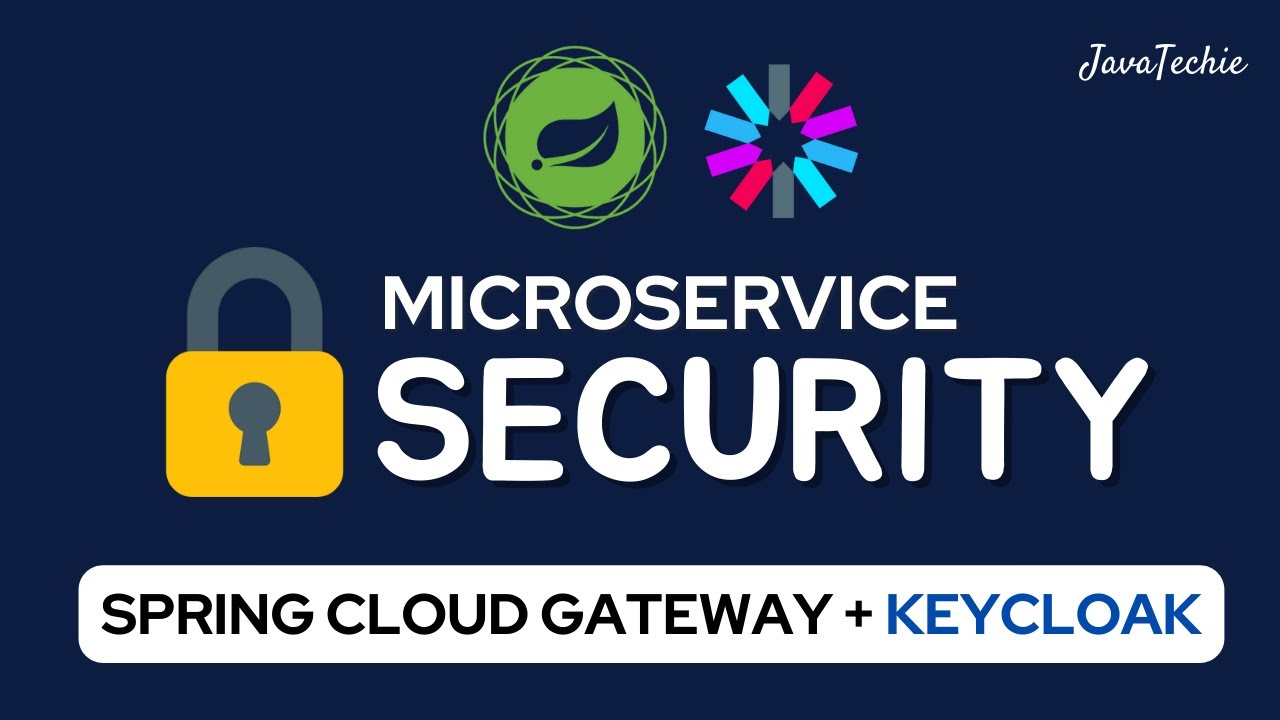 Secure Your Microservices Using Keycloak Spring Cloud Gateway Jwt