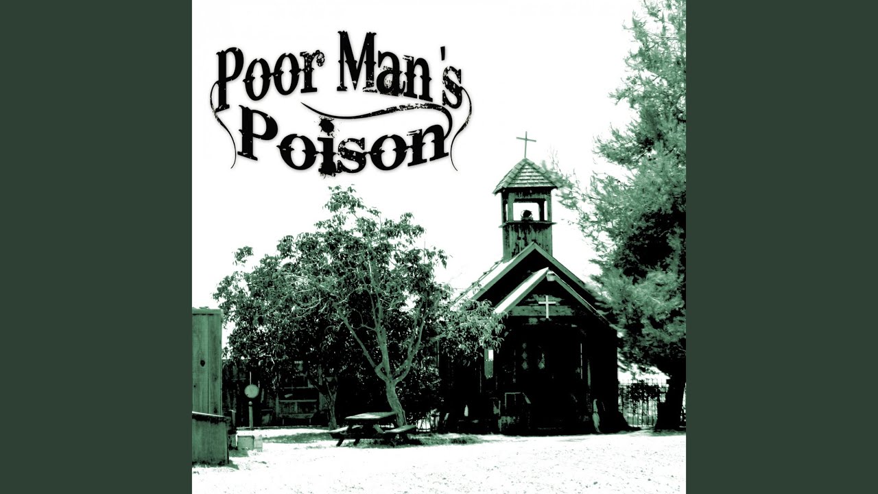Devils Price Poor Man S Poison Song Lyrics Music Videos Concerts