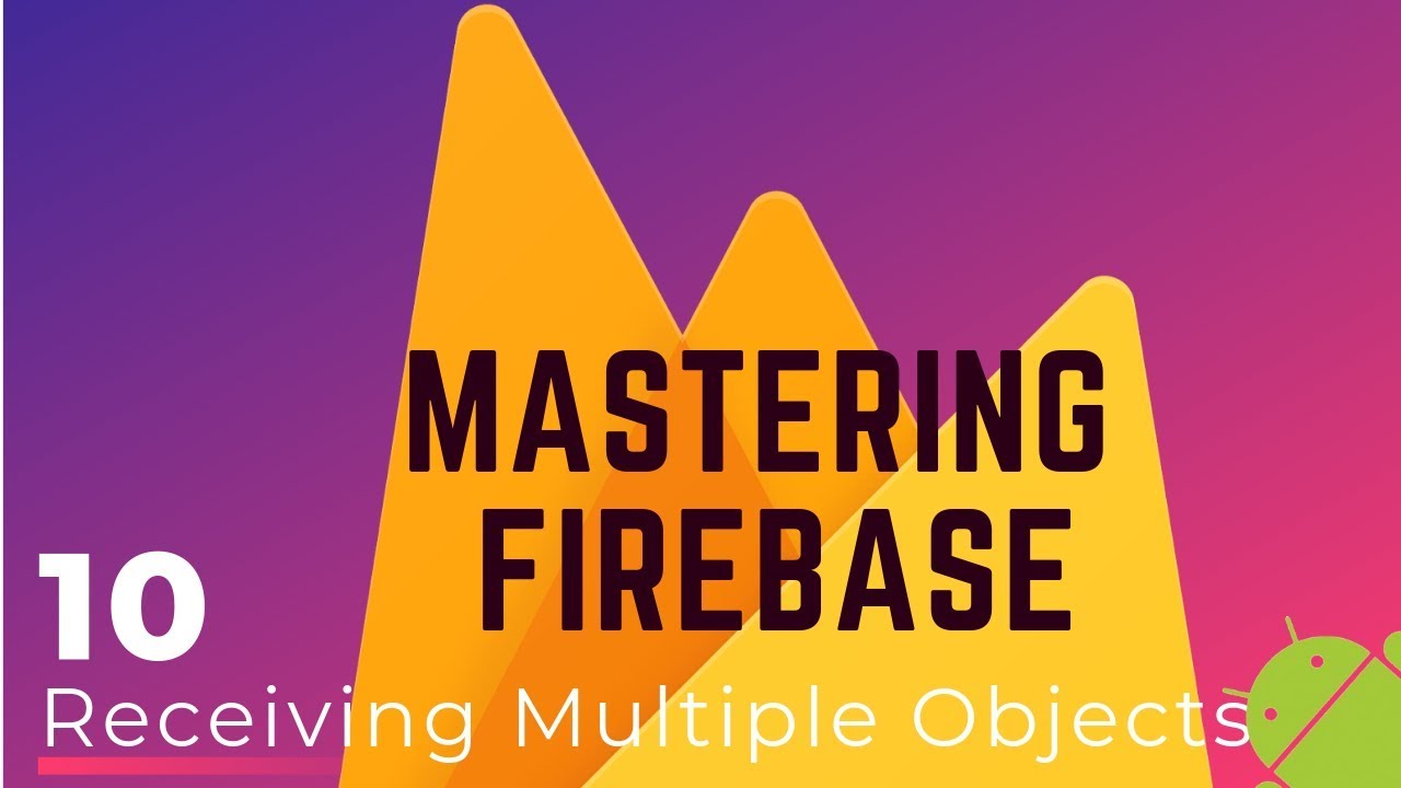 Firebase Firestore Tutorial 10 Receive Multiple Data Youtube