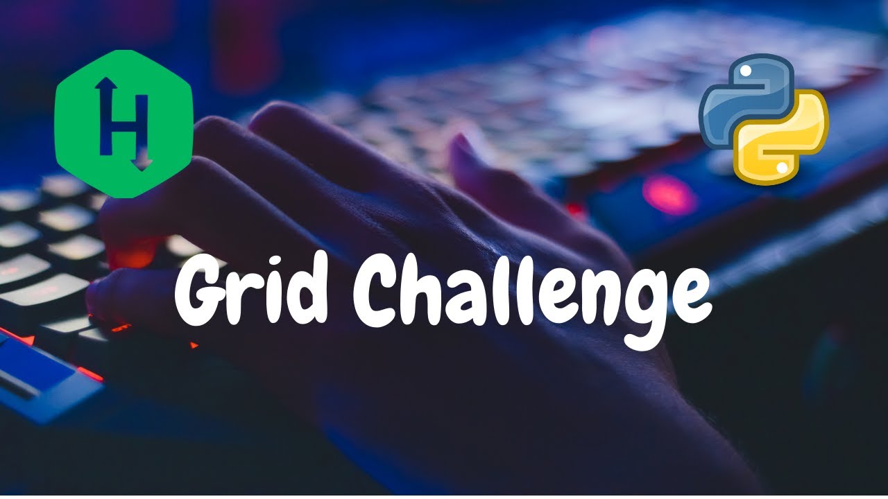 178 Grid Challenge Greedy Hackerrank Solution Python Youtube
