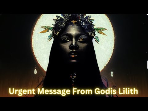 Very Specific Timeless Msg From Godis Lilith About Your Spiritual
