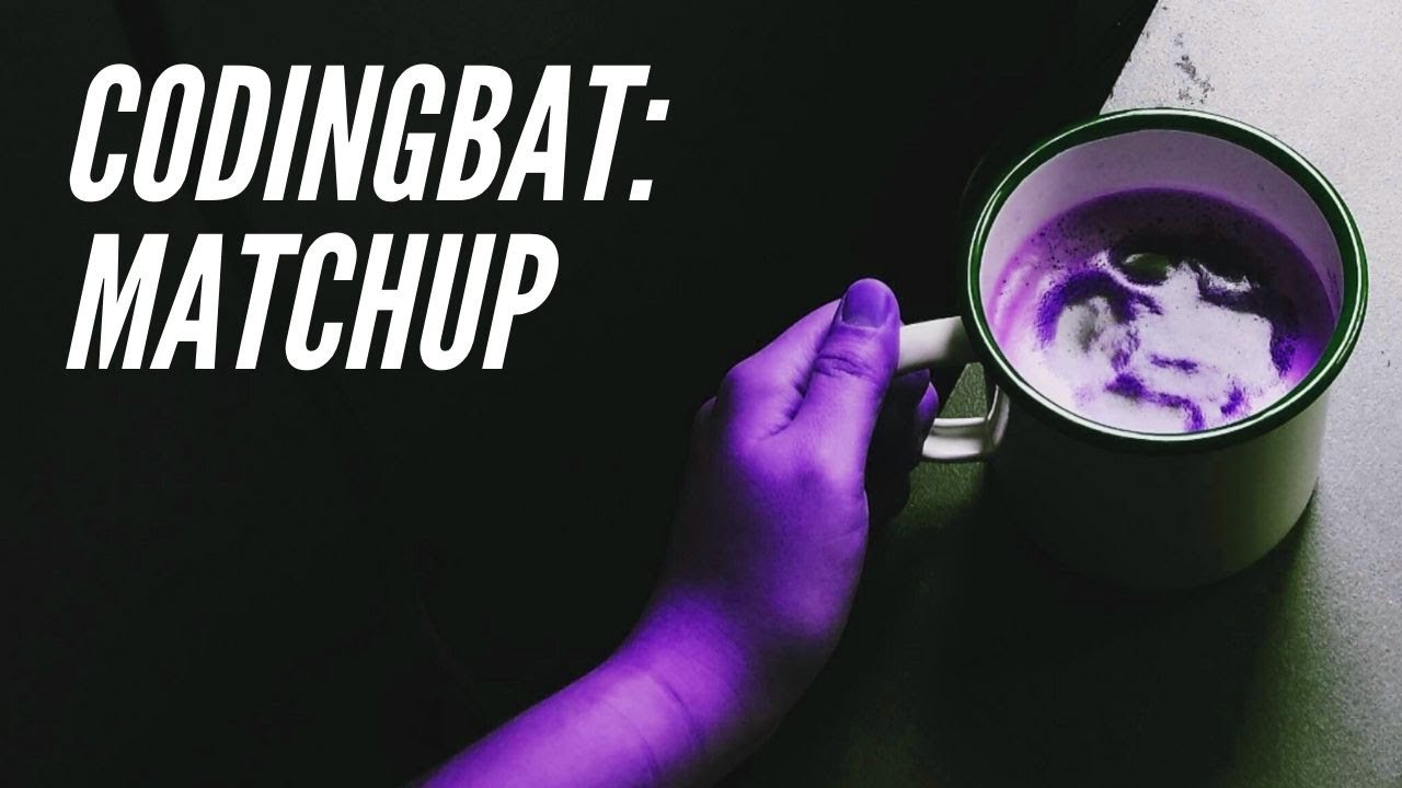 Codingbat Matchup Youtube