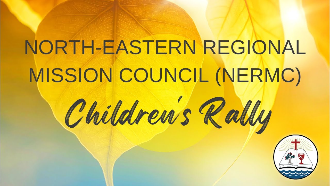 Nermc Children S Synodical Rally April 16 2023 2 00pm Youtube