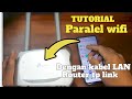 Cara Paralel Wifi Dengan Kabel Lan Untuk Mendapatkan Internet Dari Isp ...