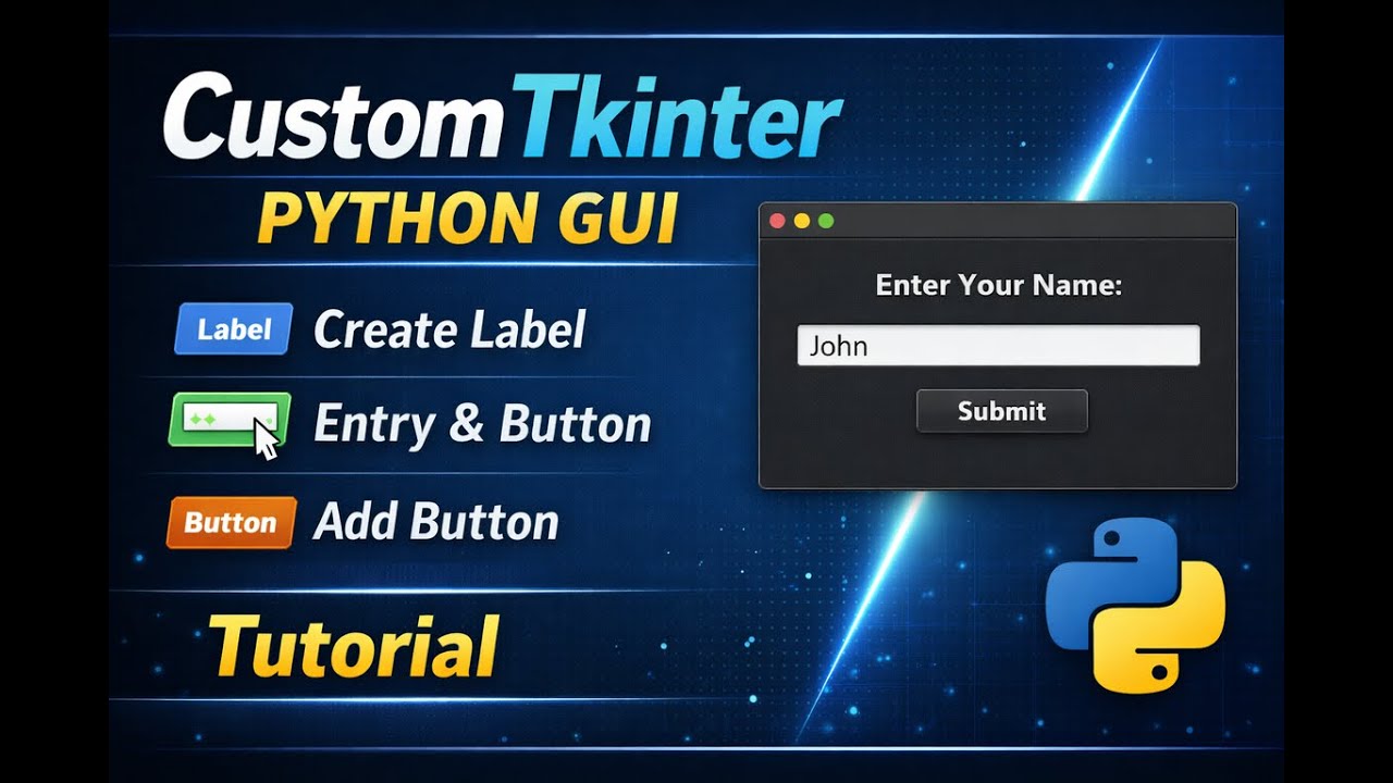 Customtkinter Tutorial Python Create Label Entry Button Widgets