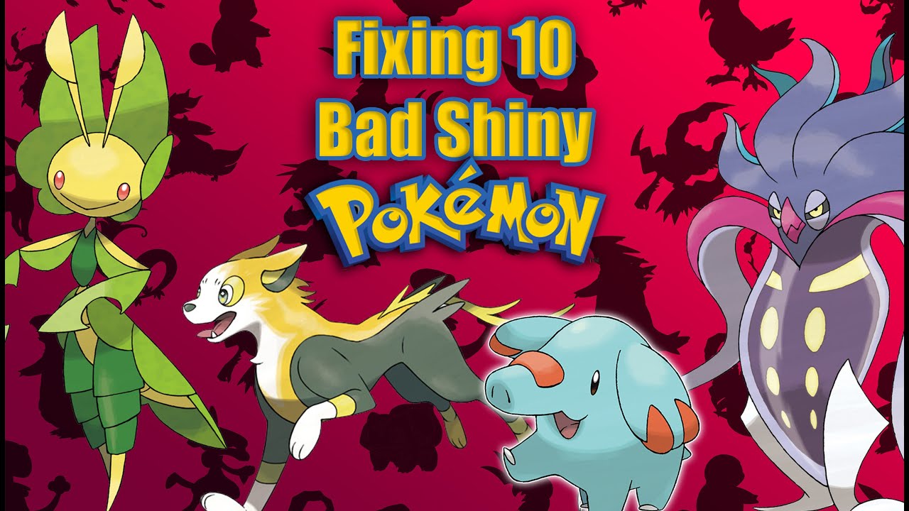 Fixing 10 Bad Shiny Pokemon Youtube
