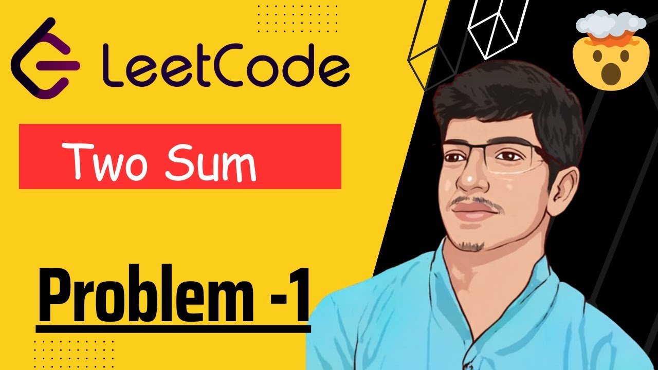 Two Sum Leetcode Problem 1 Placement Interview Questions Leetcode