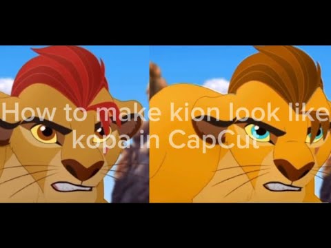 How To Make Kion Look Like Kopa In Capcut Youtube