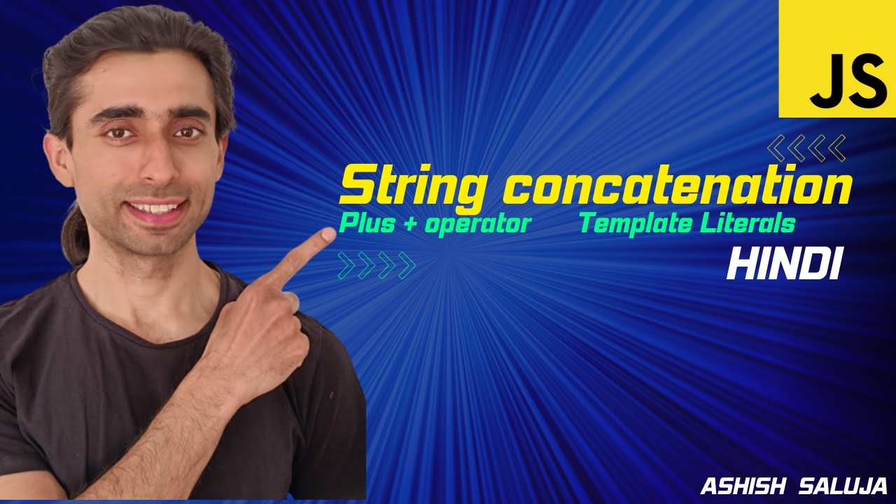 String Concatenation In Javascript Explained In Hindi Youtube