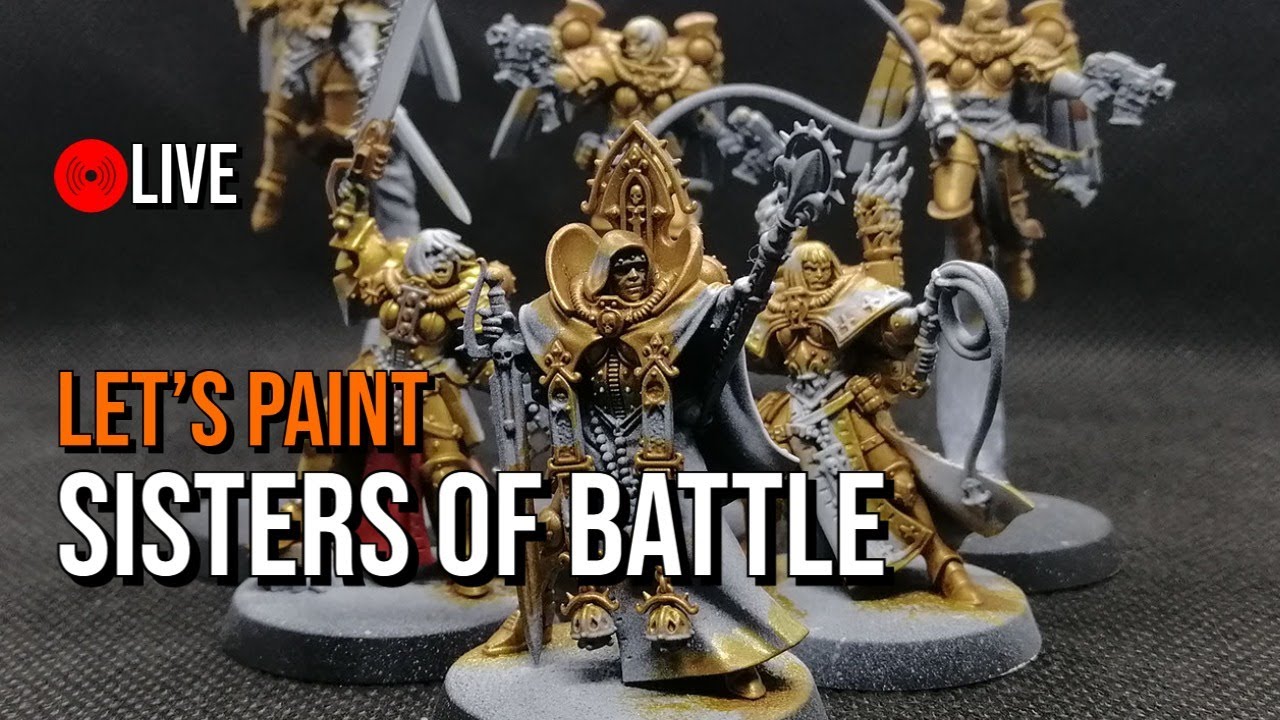 Painting Sisters Of Battle Live Stream Youtube