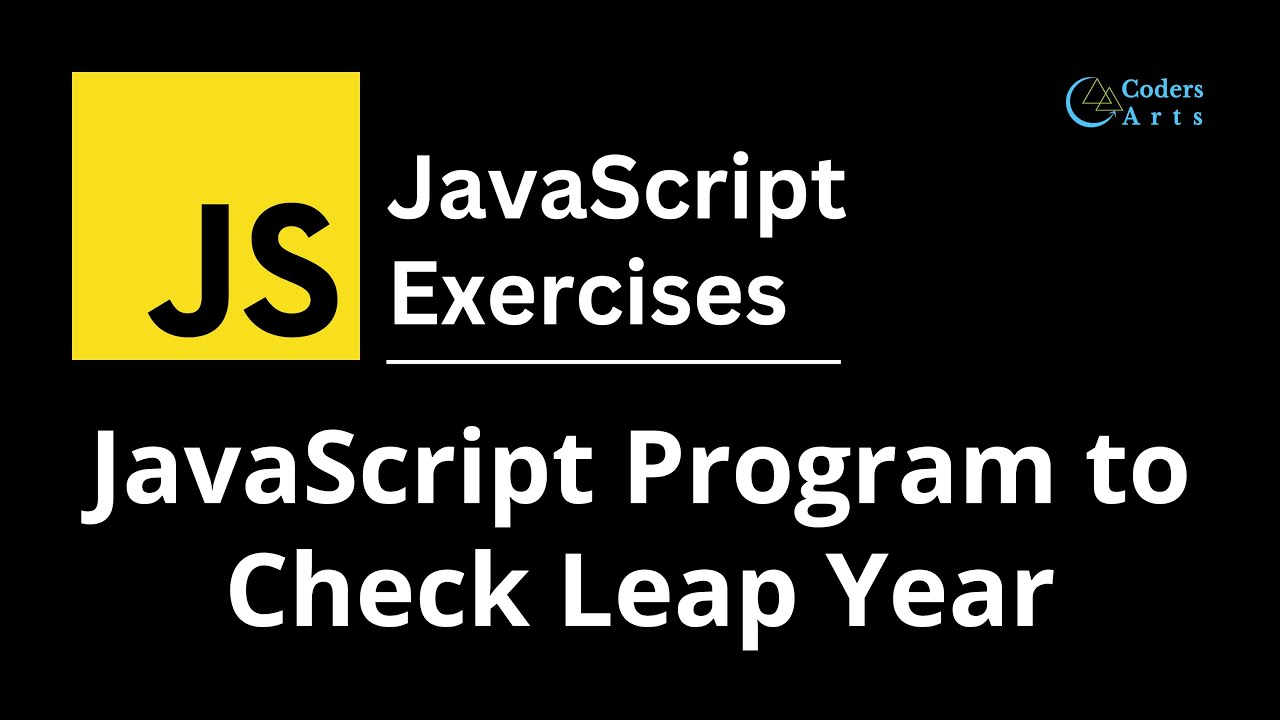 04 Javascript Program To Check Leap Year Javascript Exercises Youtube