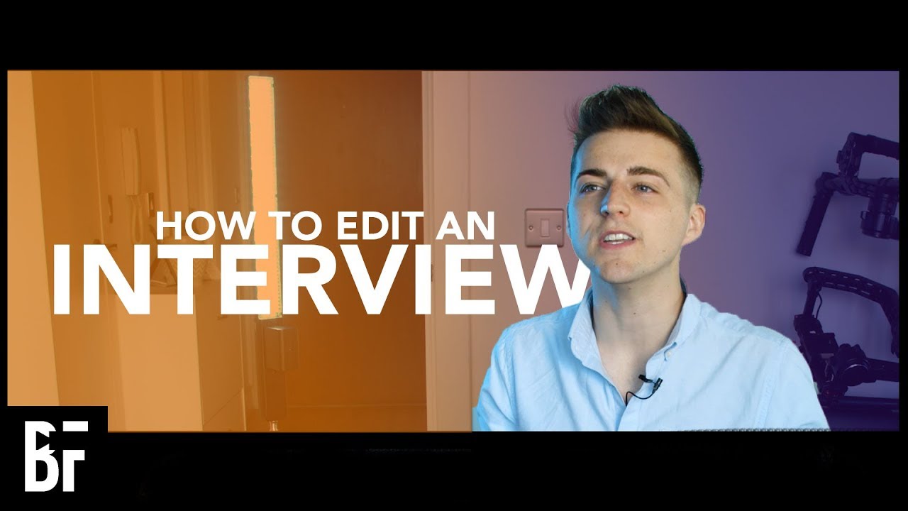 How To Edit An Interview Youtube