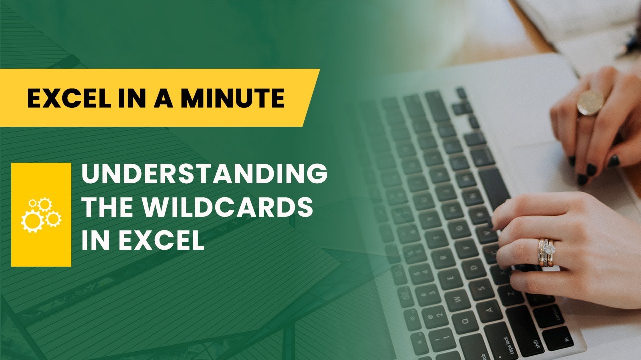 Understanding The Wildcards In Excel By Excel In A Minute Youtube