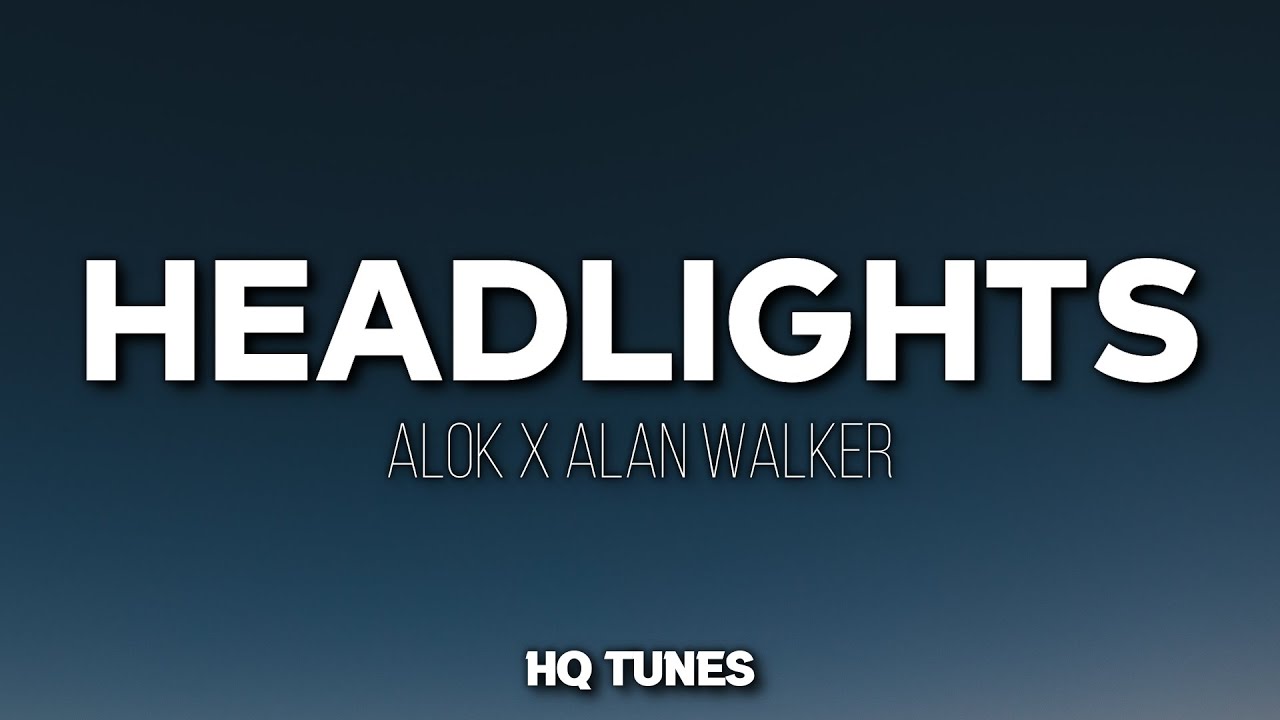 Alok Alan Walker Headlights Lyrics Feat Kiddo рџћµ Oh Oh Use