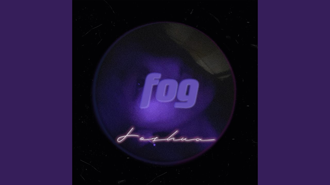 Fog Youtube