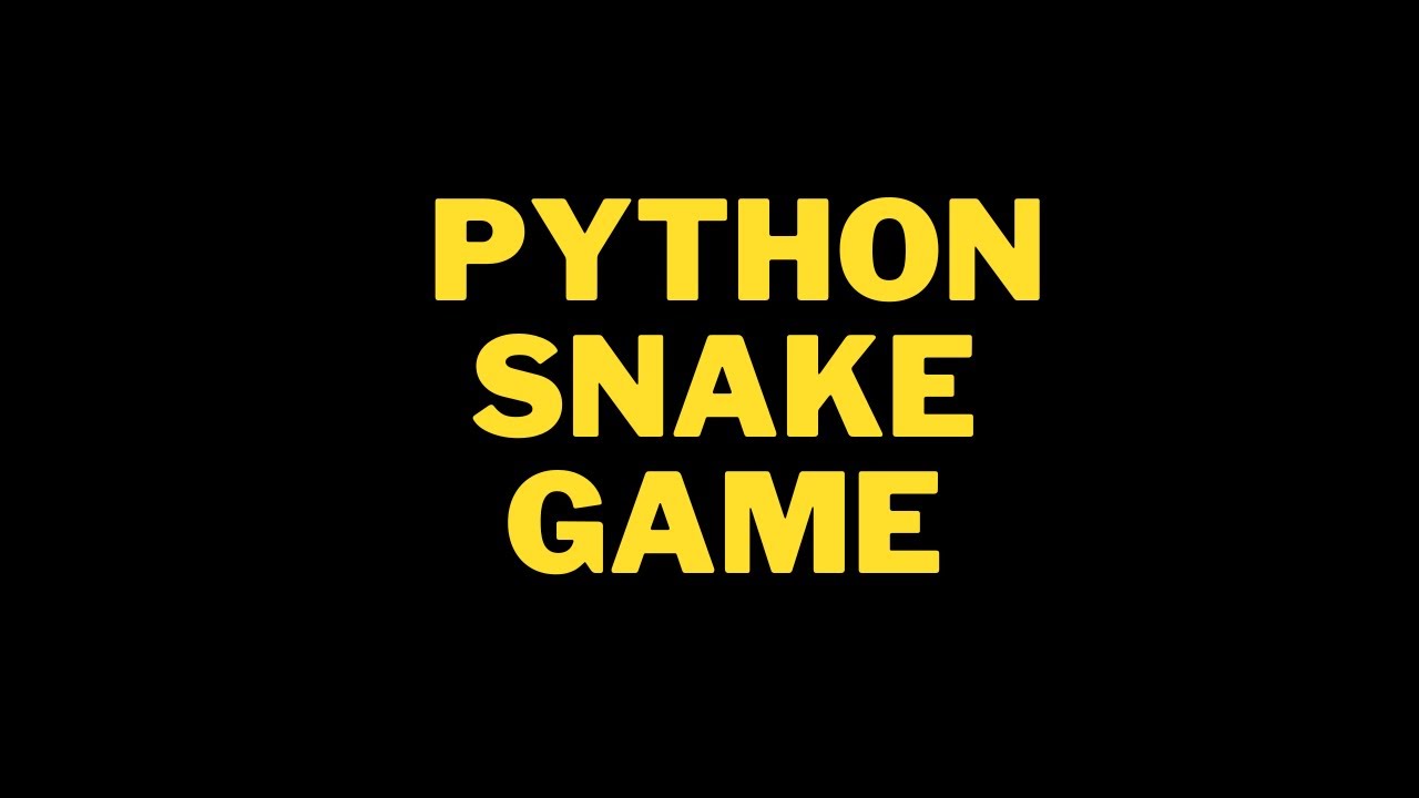 Snake Game Python Youtube