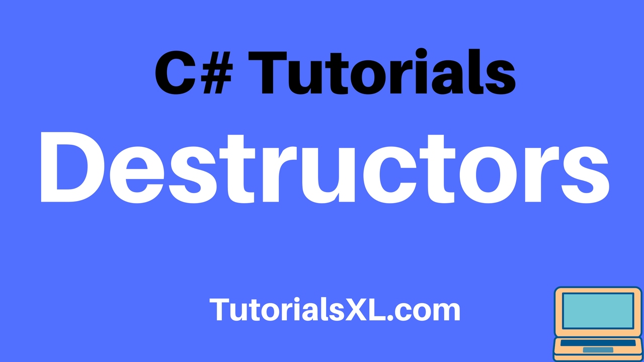 C Tutorial Destructors Youtube