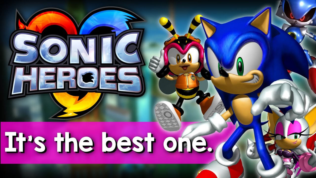 Why Do Fans Dislike Sonic Heroes Youtube