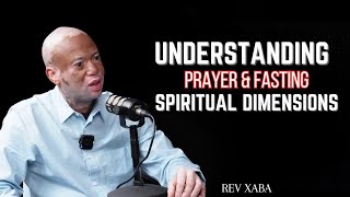 Ep 151 Pastor Xaba Prayer Fasting Intense Prayer Spiritual Dimensions ...