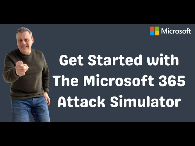 Get Started With Microsoft Attack Simulator