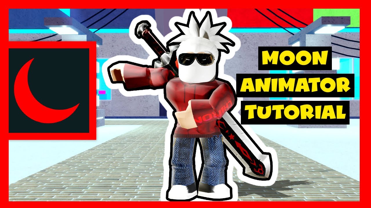 Roblox Moon Animator A Beginner S Guide Nqetj