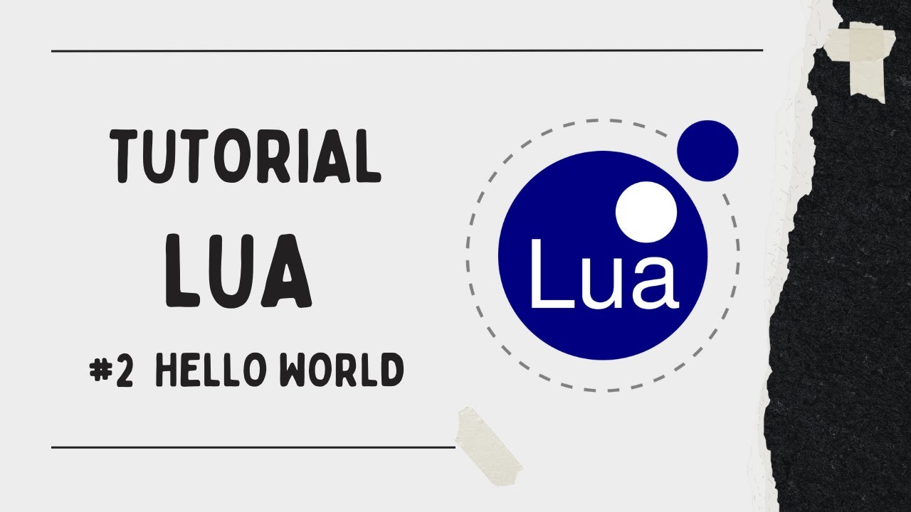 Tutorial Lua Dasar 2 Hello World Youtube