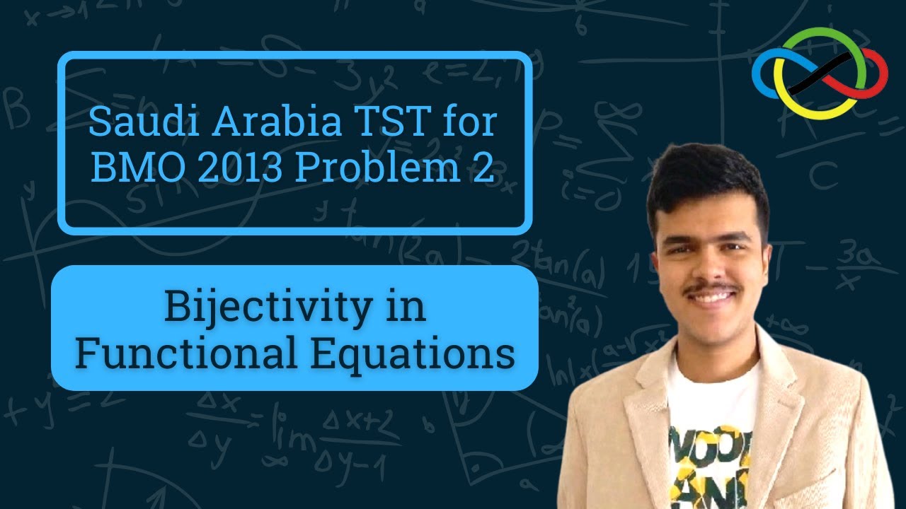 Bijectivity In Functional Equations Saudi Arabia Tst For Bmo 2013